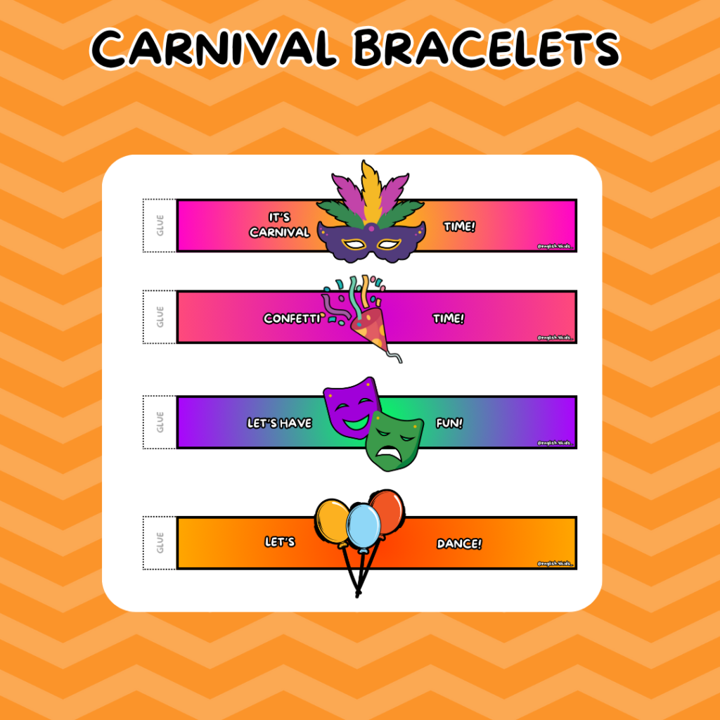 CARNIVAL BRACELETS - English for Kids