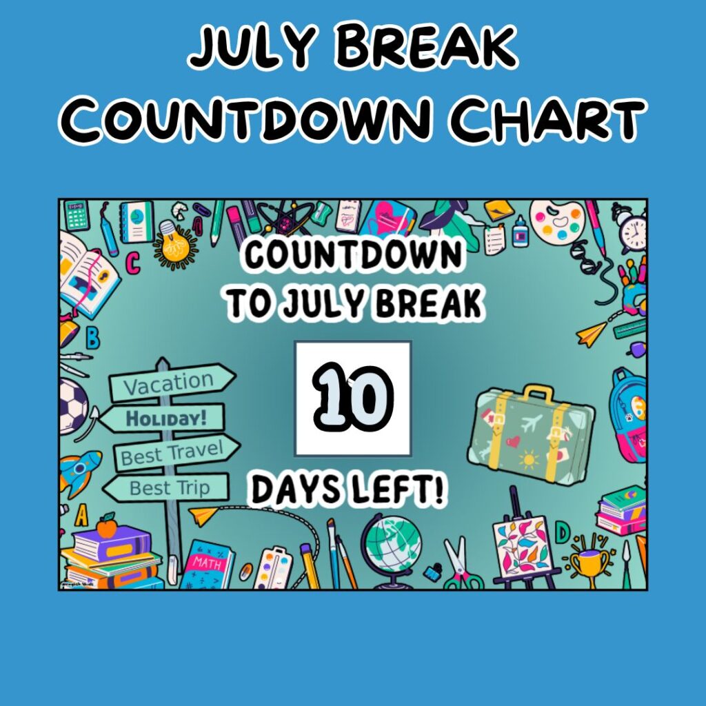JULY BREAK COUNTDOWN CHART – English for Kids